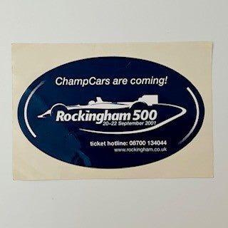 Champ Car Rockingham 500 UK 2001Official Event Sticker Rockingham Spee ...